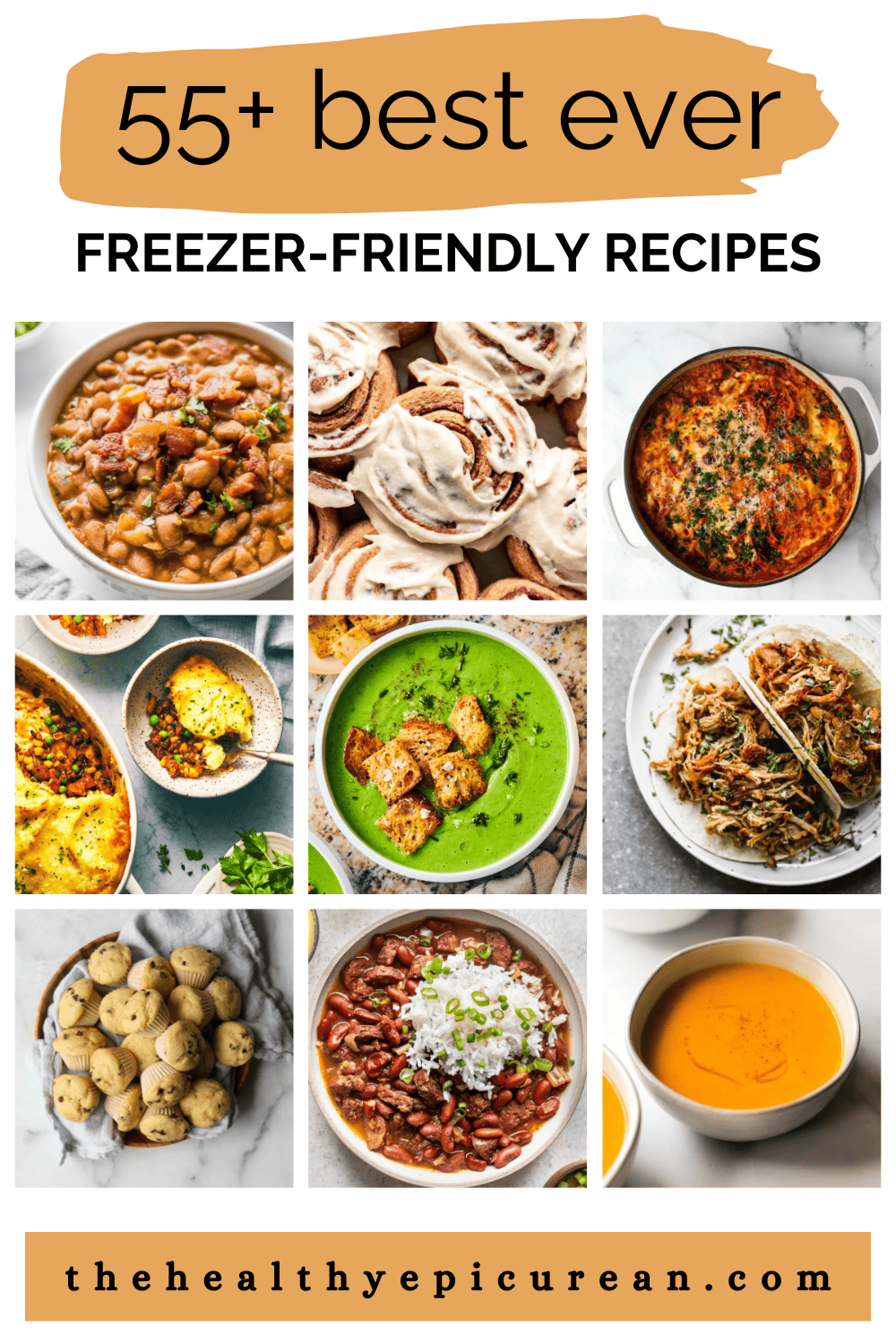 55+ Healthy Freezer-Friendly Recipes - The Healthy Epicurean